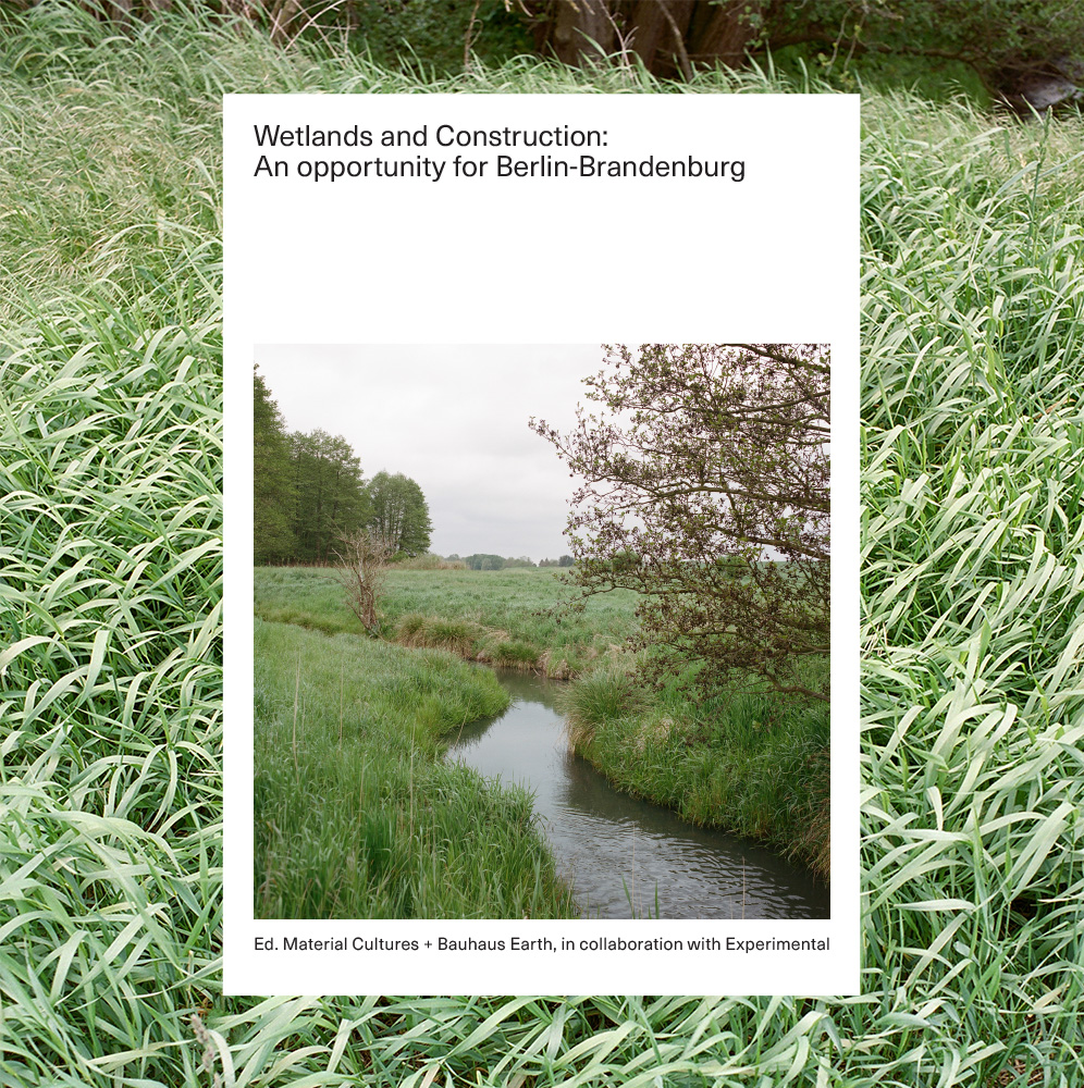 Material Cultures — Wetlands and Construction, 2023